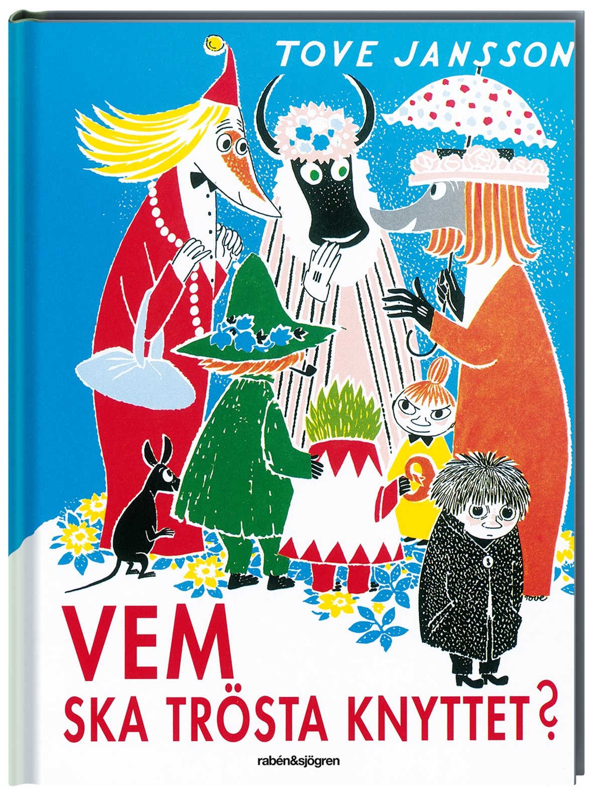 Tove Jansson - Vem ska trösta knyttet? inbunden | NK